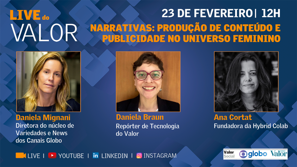 Live do Valor: Daniela Mignani, da Globo, e Ana Cortat, da Hybrid Colab, falam sobre os reflexos ...