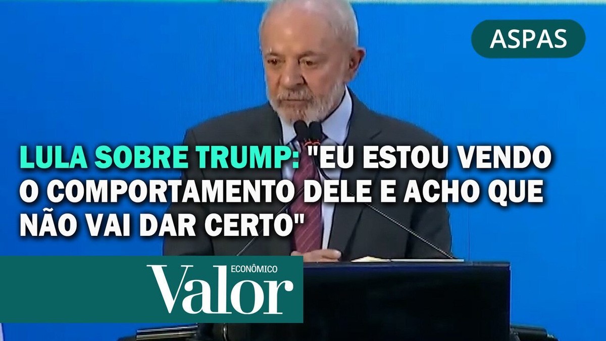 Acho que não vai dar certo, diz Lula sobre o ‘tarifaço’ de Trump ...